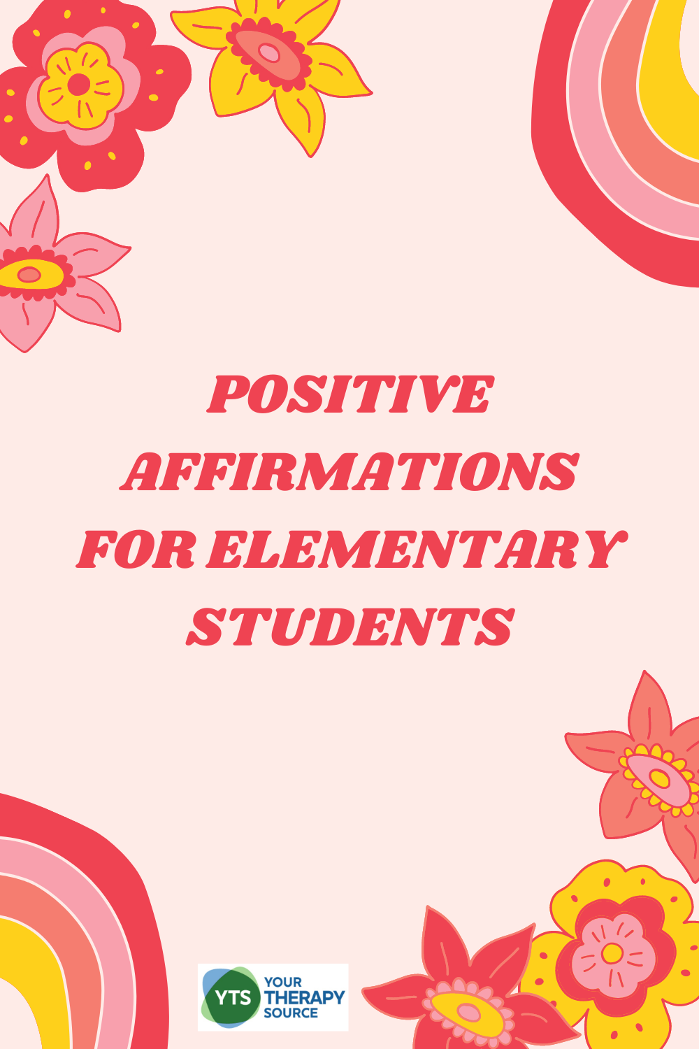 Positive Affirmations for Elementary Students - Your Therapy Source