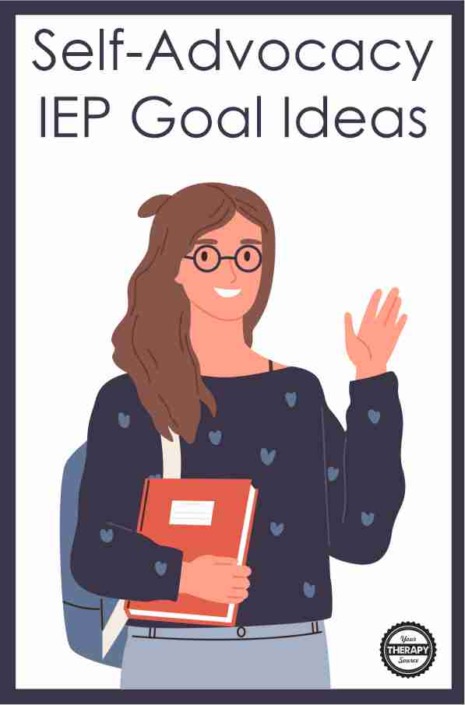 SELF ADVOCACY IEP GOALS - Your Therapy Source