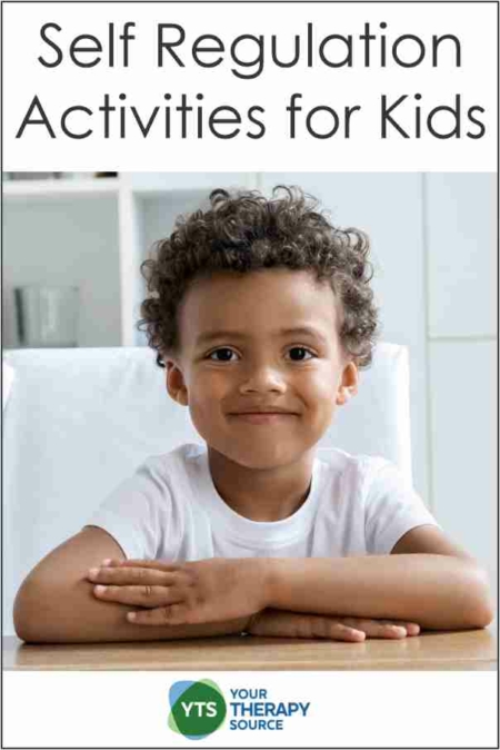 SELF REGULATION ACTIVITIES FOR KIDS - Your Therapy Source
