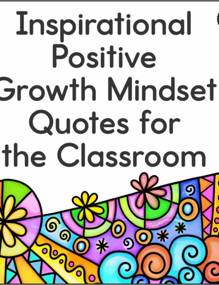 CLASSROOM POSITIVE GROWTH MINDSET QUOTES - Your Therapy Source