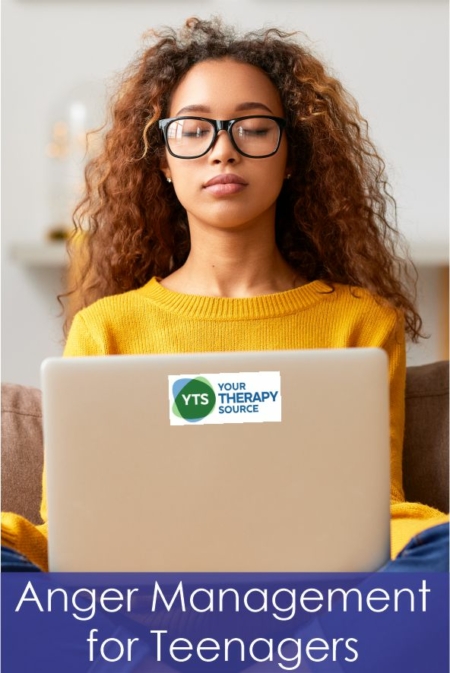 ANGER MANAGEMENT FOR TEENS - Your Therapy Source