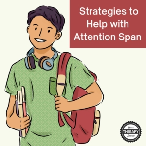 Strategies to Help with Attention Span - Your Therapy Source