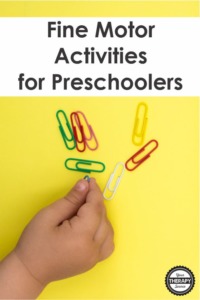 Fine Motor Activities for Preschoolers - Your Therapy Source