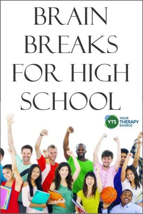 Brain Breaks for High School - Your Therapy Source