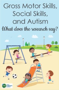 Gross Motor Skills Autism - Your Therapy Source