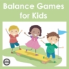 Balance Games for Kids - Your Therapy Source