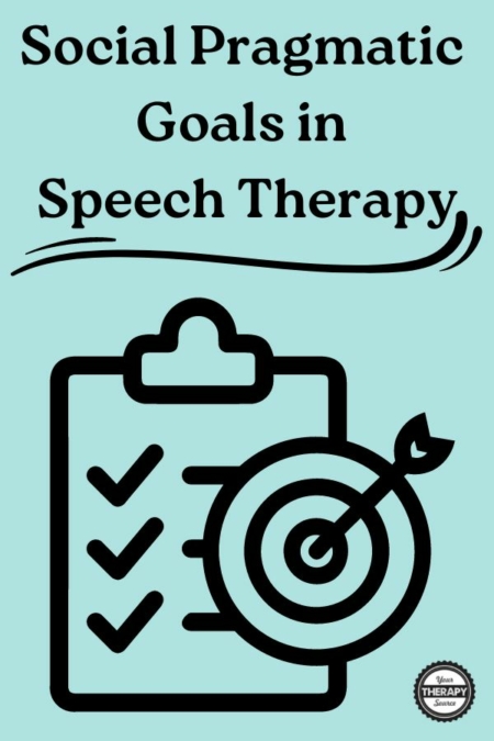 Social Pragmatic Goals Speech Therapy - Your Therapy Source