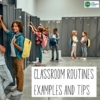 Classroom Routines, Examples and Tips - Your Therapy Source