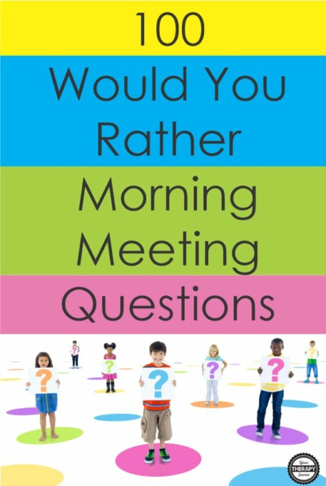 Woud You Rather Morning Meeting Questions - Your Therapy Source