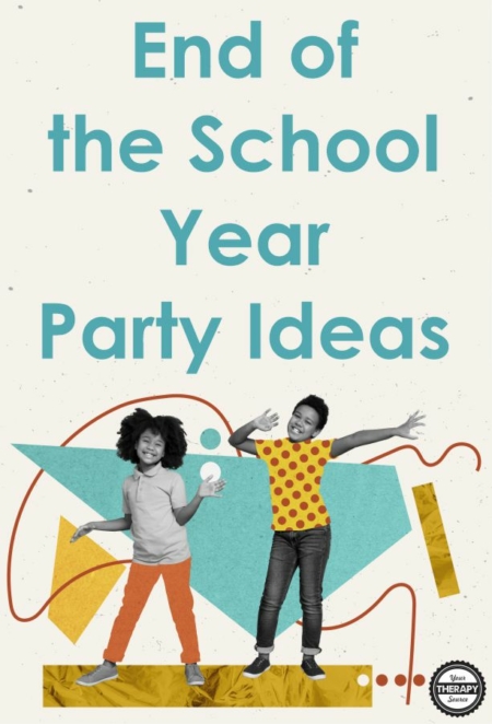 End of Year Class Party Ideas to Get Kids Moving - Your Therapy Source