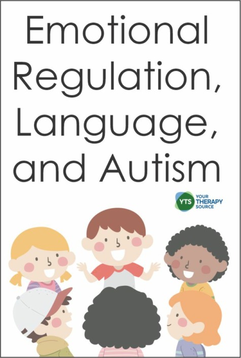 Emotional Regulation, Language, and Autism - Your Therapy Source