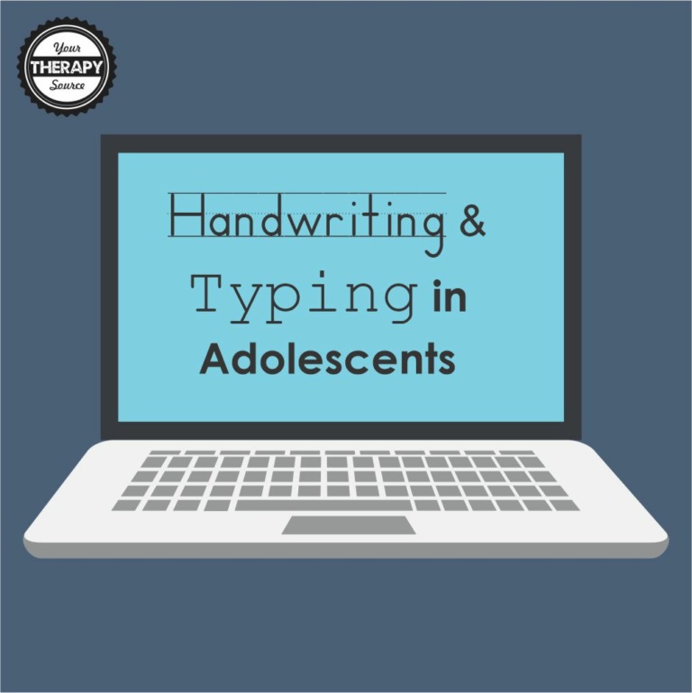 Unraveling Handwriting and Typing in Adolescents - Your Therapy Source
