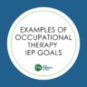 Occupational Therapy IEP Goals - Your Therapy Source