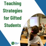 Teaching Strategies for Gifted Students - Your Therapy Source