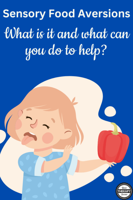 Sensory Food Aversions in Children - Your Therapy Source