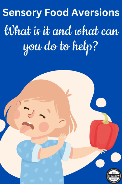 Sensory Food Aversions in Children - Your Therapy Source